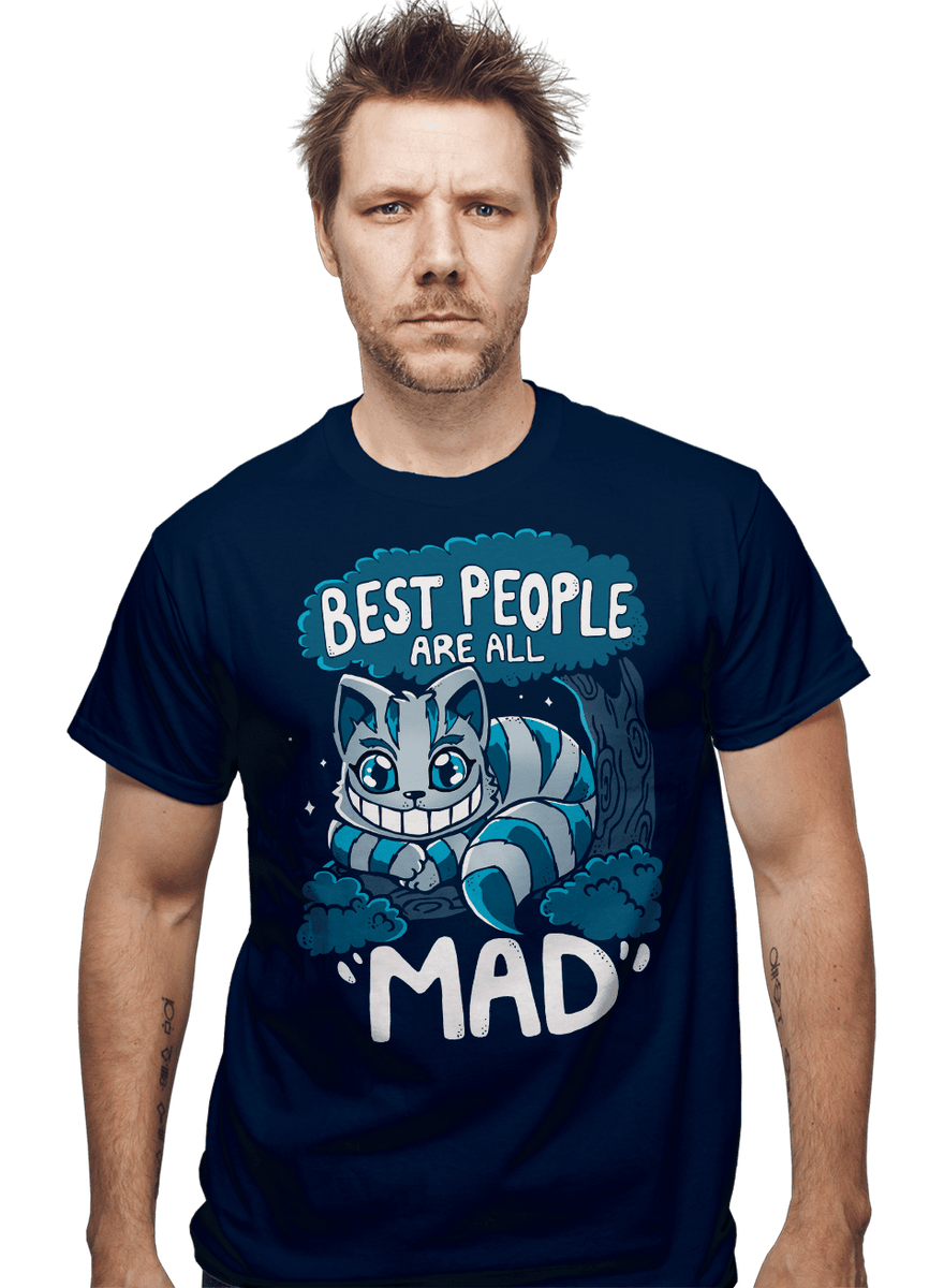 The Best People Are All Mad